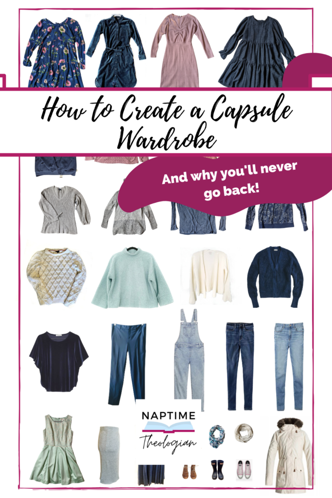 How to Create a Capsule Wardrobe | Naptime Theologian